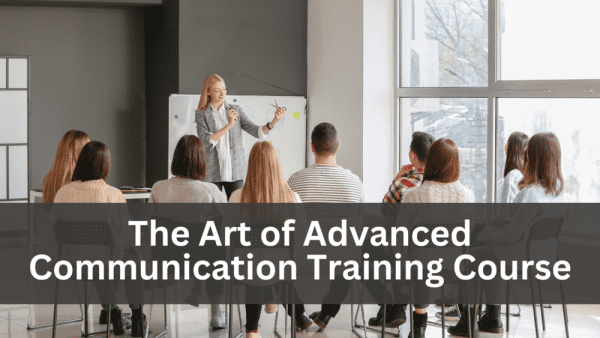 The Art of Advanced Communication Training Course | illustrarch
